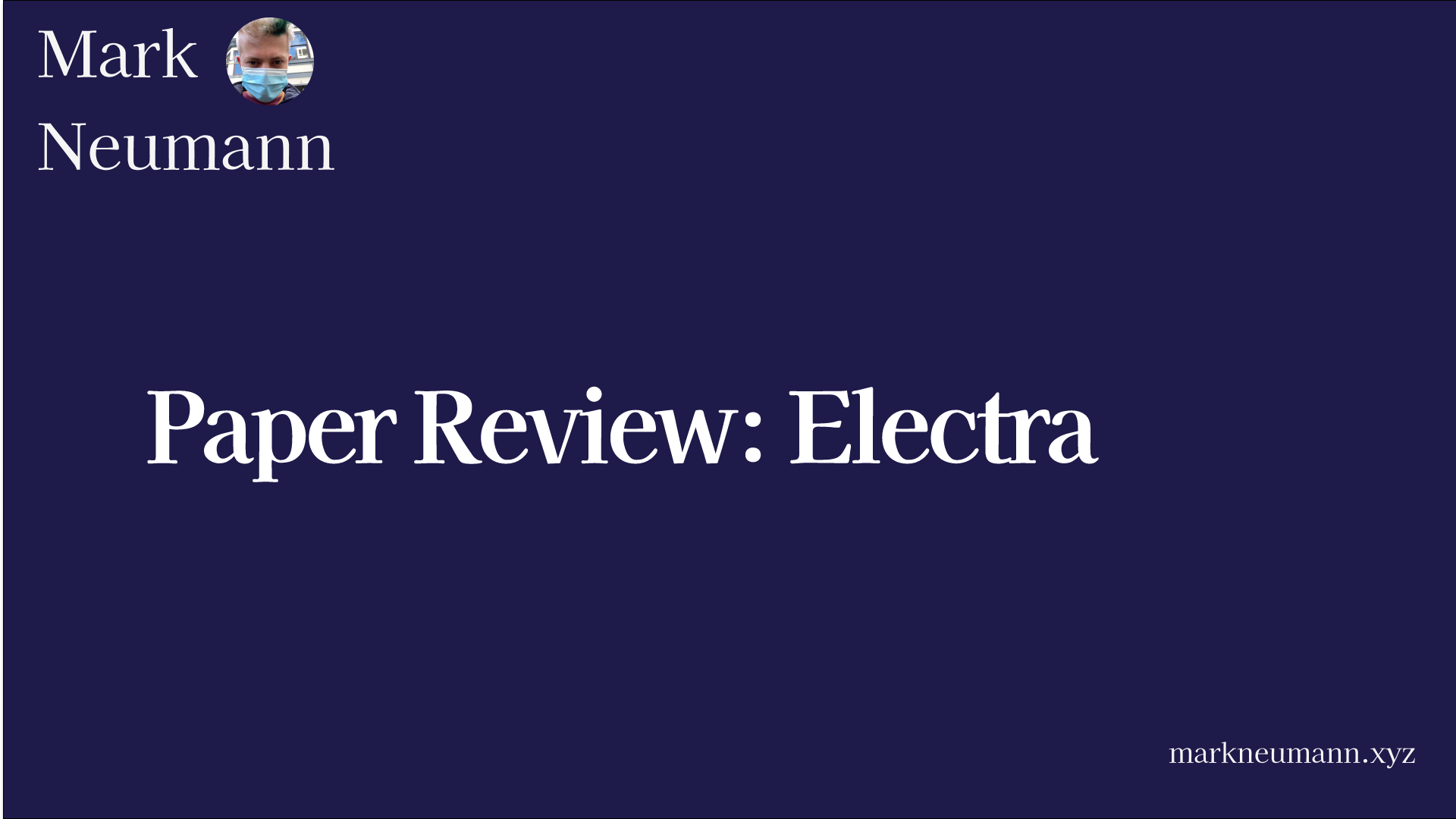 Paper Review: Electra | Mark Neumann